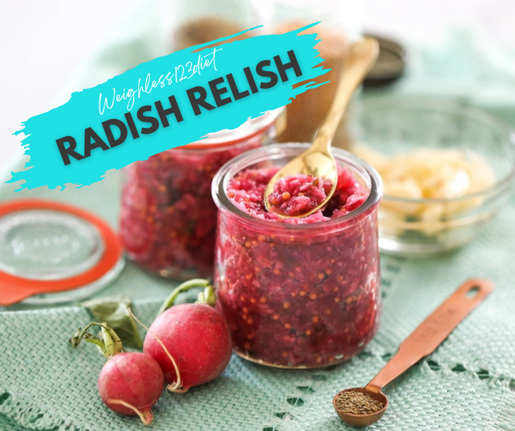 Radish Relish – Weighless 123 Diet