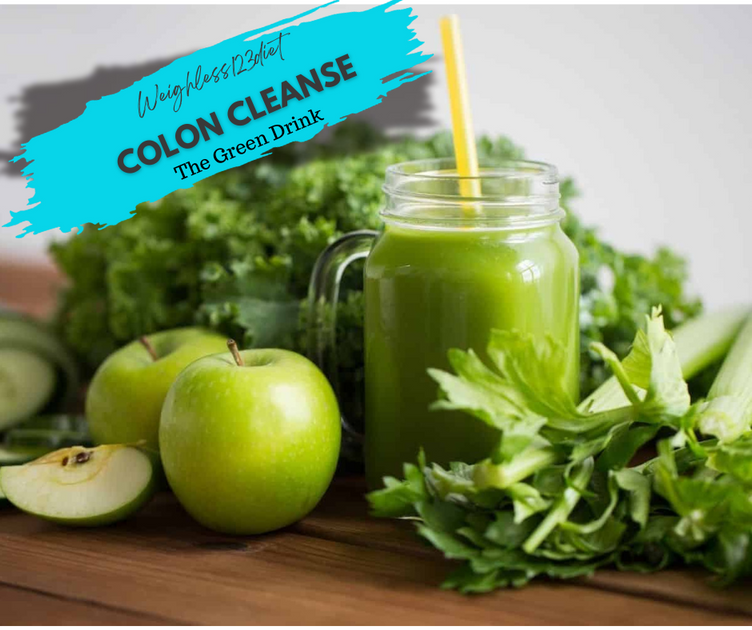 Colon Cleanse The Green Drink – Weighless 123 Diet