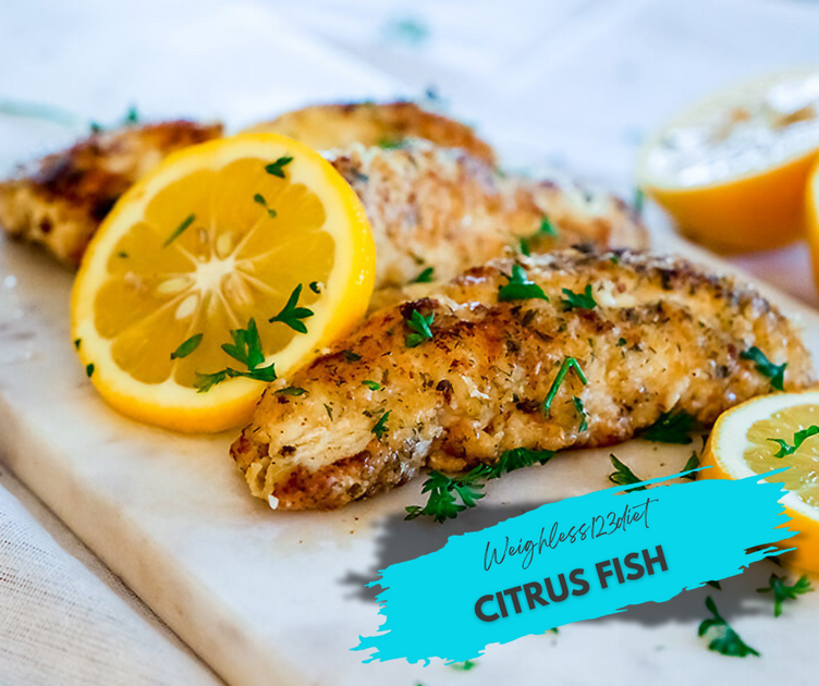 Citrus Fish – Weighless 123 Diet
